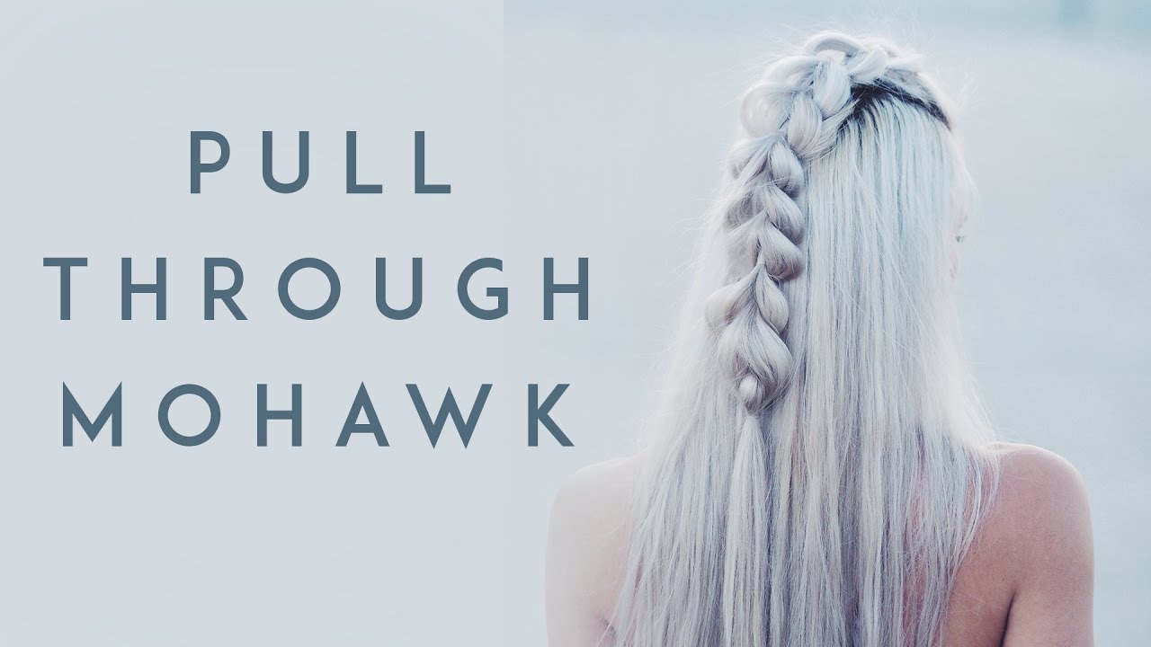 Pull Through Mohawk Tutorial - YouTube