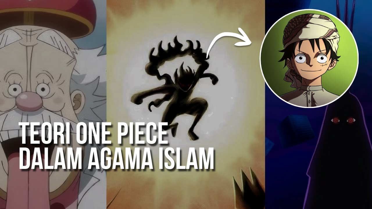 Teori One Piece dan Islam — Arti Kebebasan yang Sebenarnya - YouTube