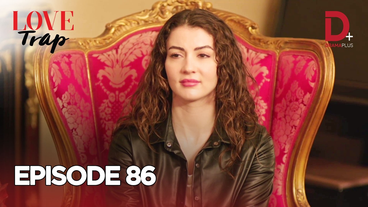 Turkish Drama in Urdu | Love Trap Episode 86 | Afil iAşk | n Hindi ...