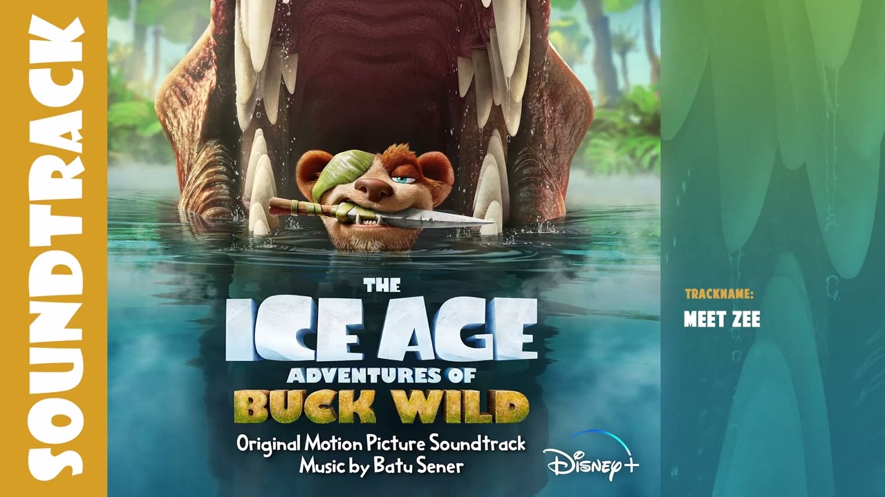 The Ice Age: Adventures of Buck Wild - Meet Zee | Soundtrack by Batu ...