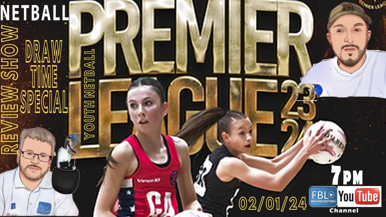 ENG YNPL23-24 Season Update REVIEW SHOW LIVE DRAW SPECIAL. U12 Netball ...