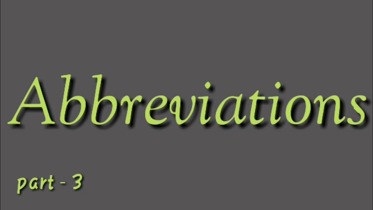 ౩ * General Abbreviations (part - 3 ) - YouTube