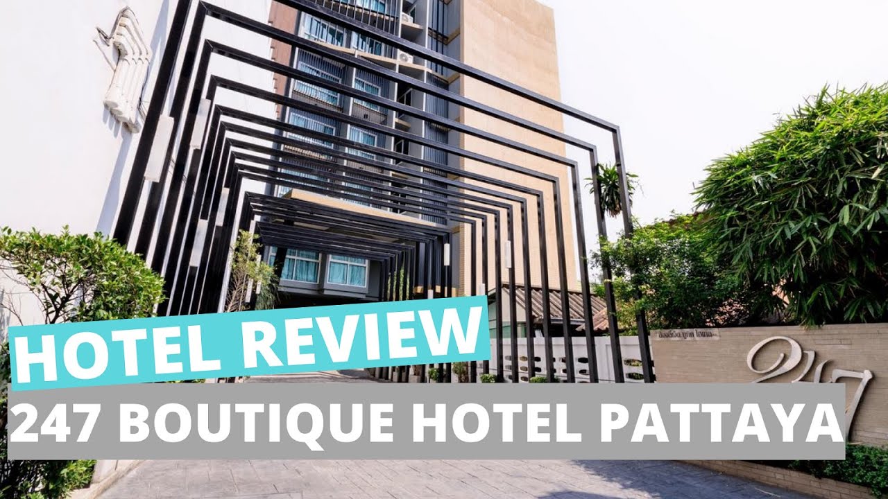 Review - 247 Boutique Hotel Pattaya - YouTube