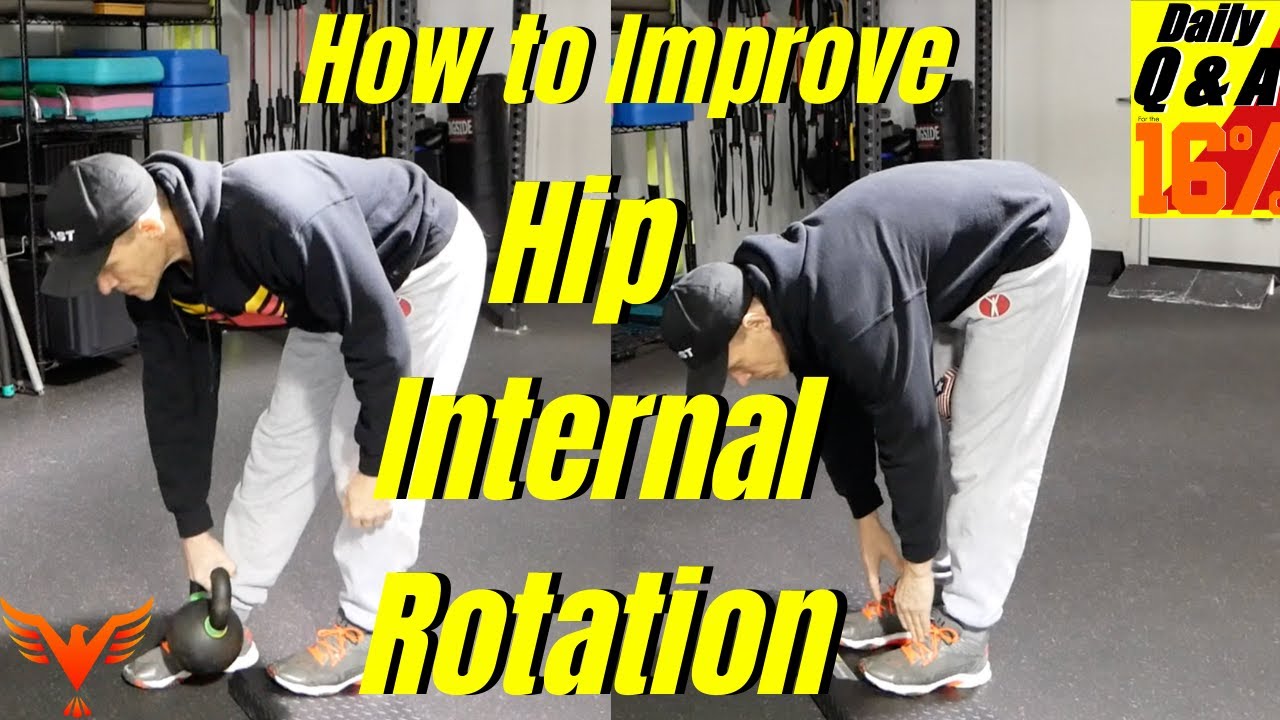 Q & A for The 16% - Improving hip internal rotation - toe touch and ...