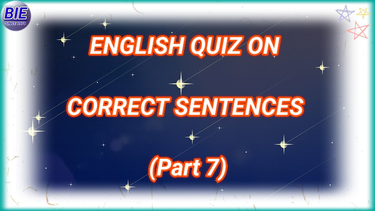 ENGLISH QUIZ ON CORRECT SENTENCES (Part 7) - YouTube