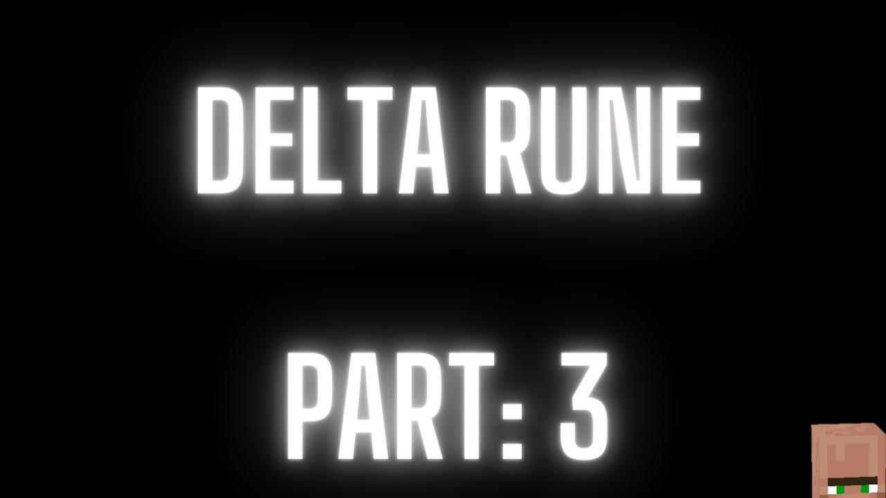 Delta Rune part 3 - YouTube