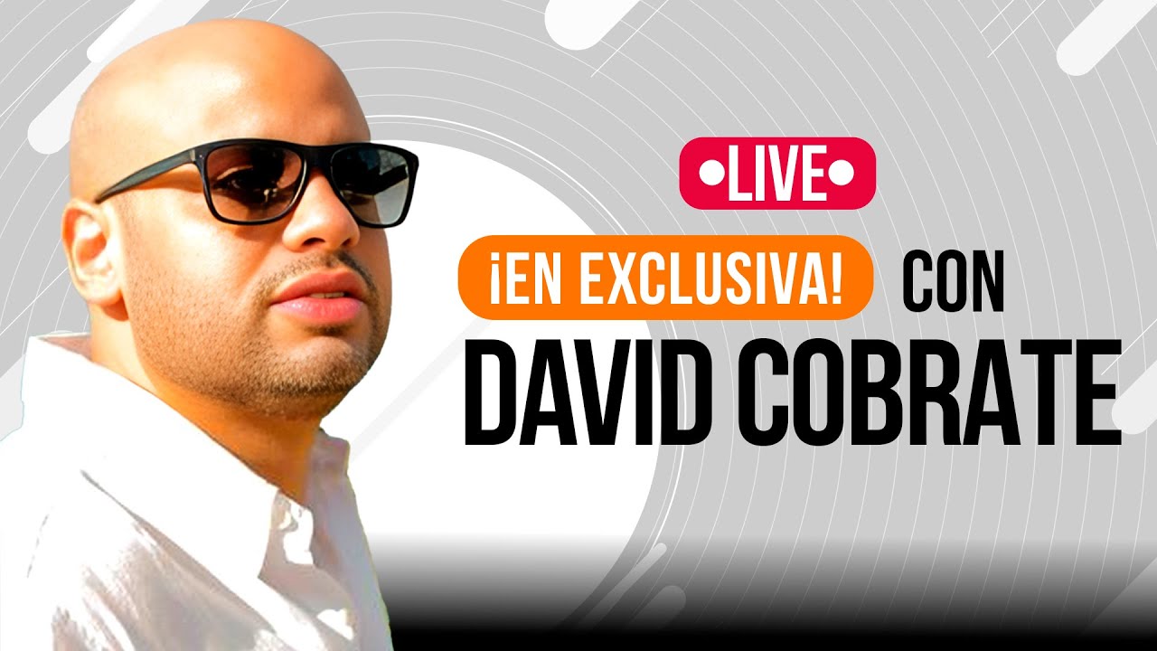 🔴 EN EXCLUSIVA: DAVID COBRATE en entrevista con TONY DANDRADES - YouTube
