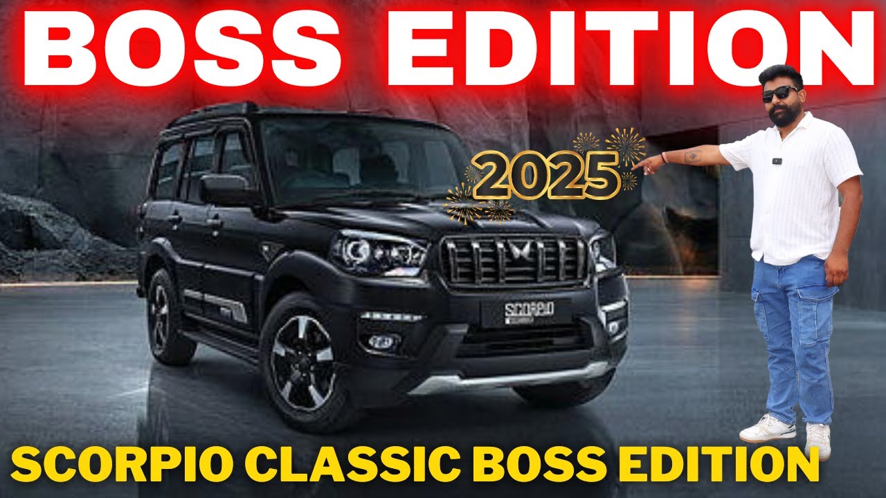 2025 Scorpio Boss Edition | Mahindra Scorpio Classic Boss Edition Price ...