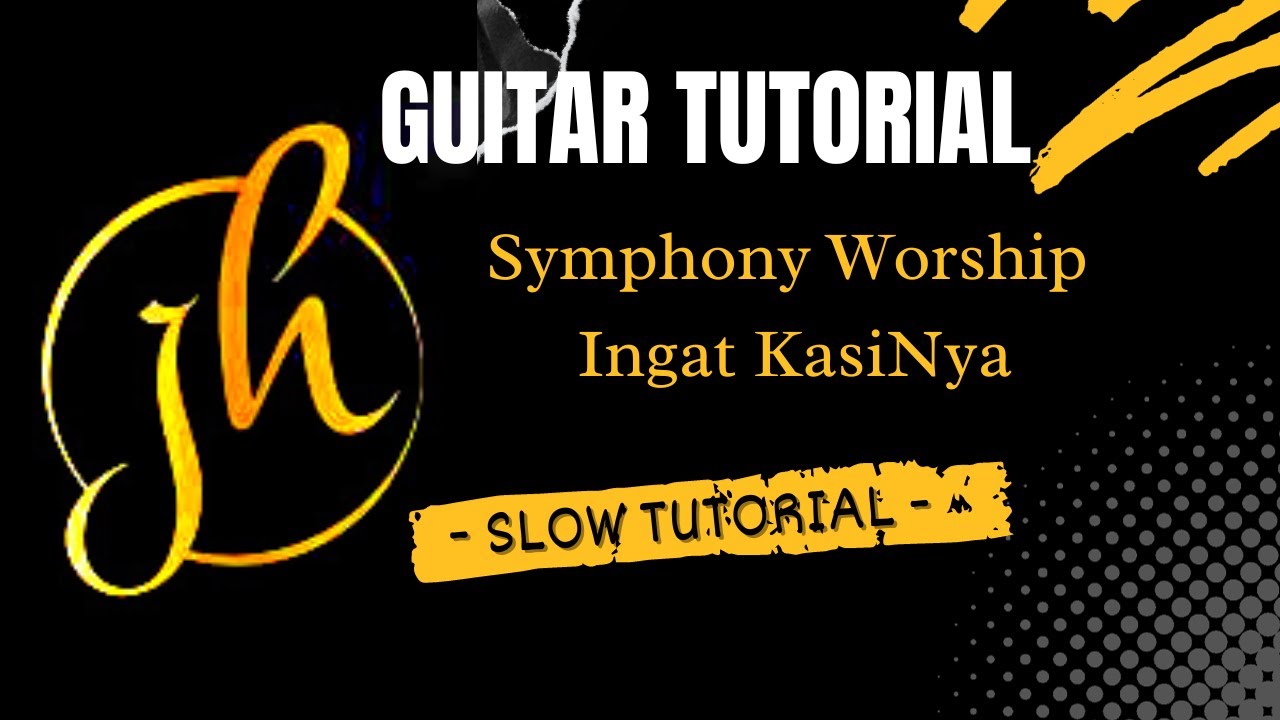 Symphony Worship - Ingat kasiNya Guitar Tutorial Interlude (Slow) - YouTube