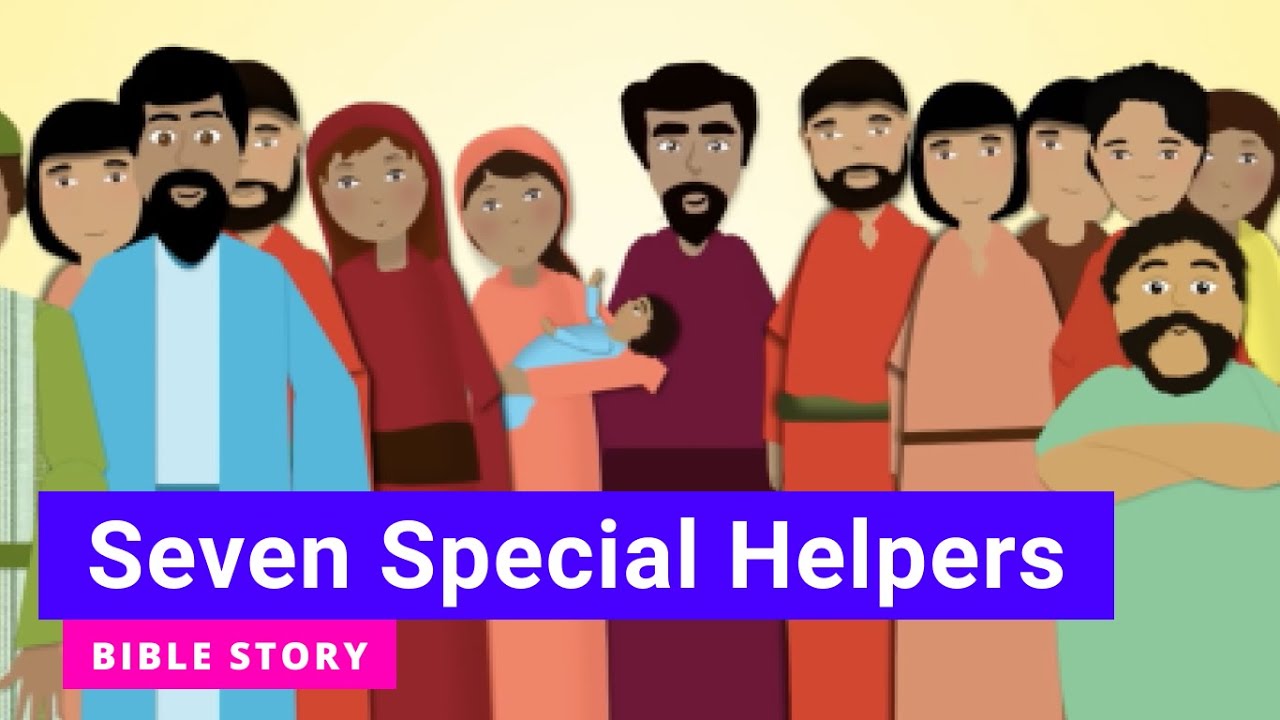 Bible story "Seven Special Helpers" | Kindergarten Year B Quarter 4 ...