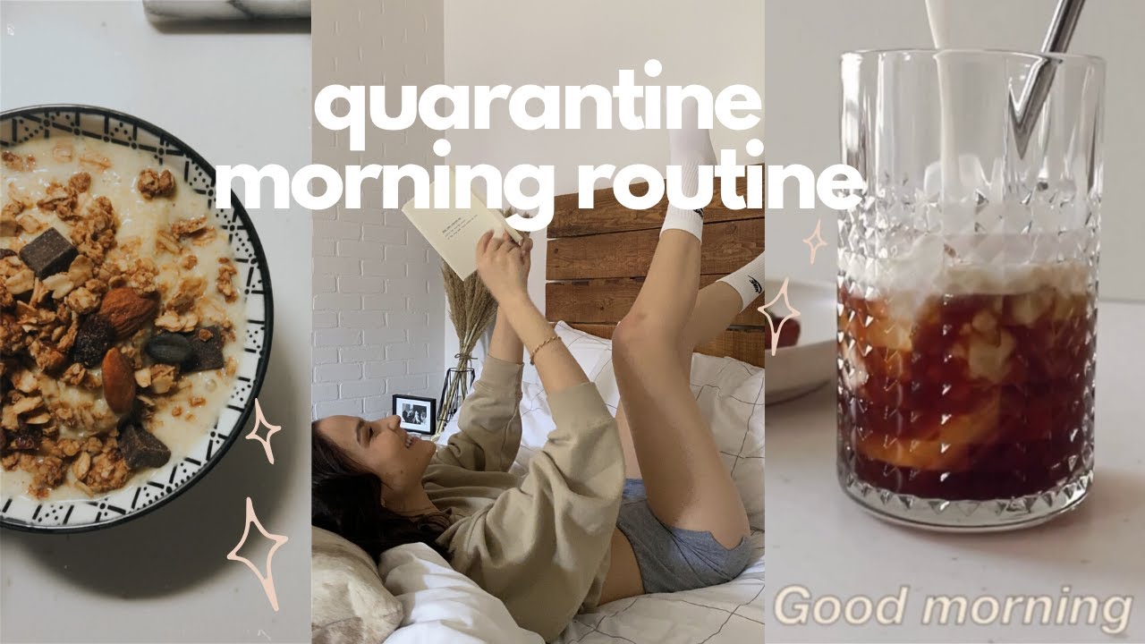 QUARANTINE MORNING ROUTINE ♡ - YouTube