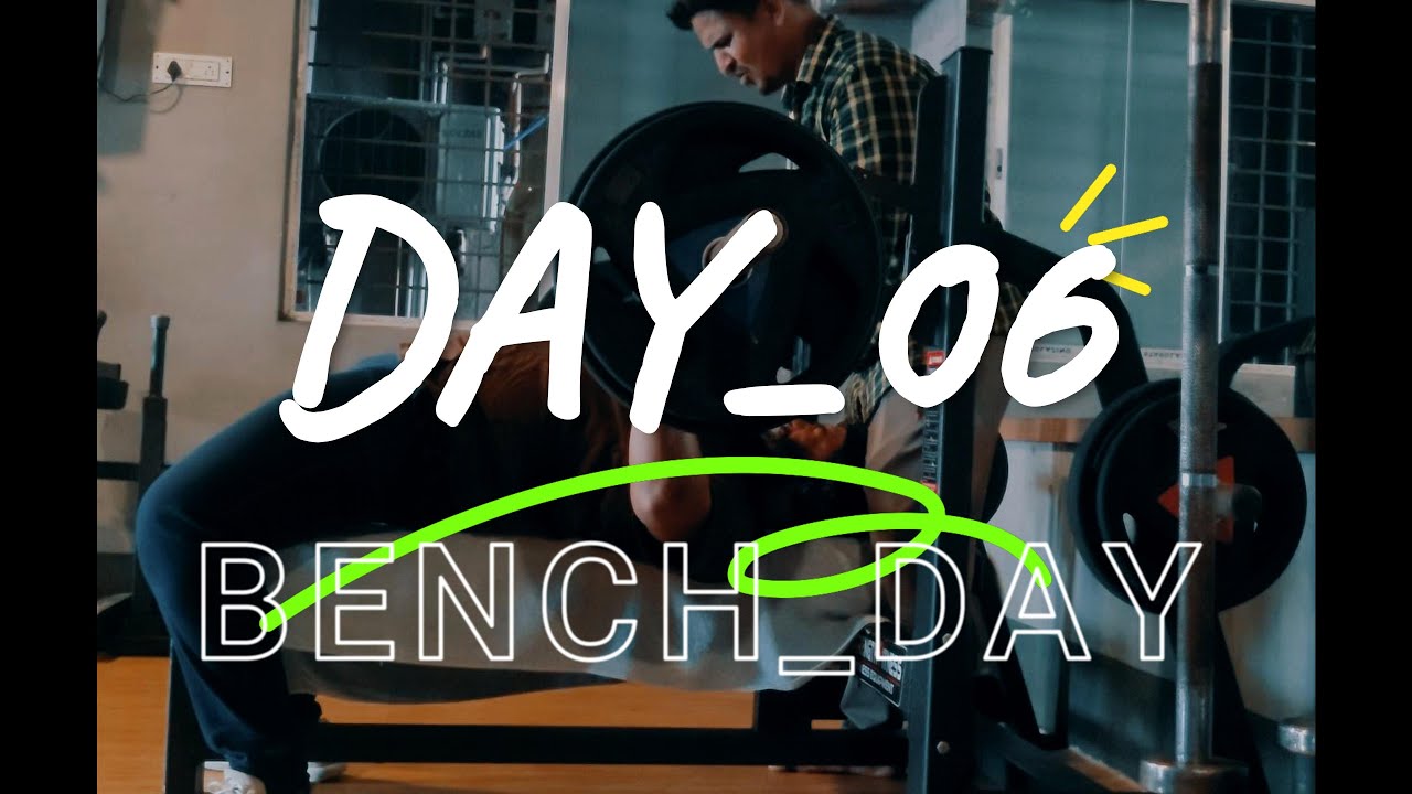"The Ultimate Bench Press Workout: Maximize Your Performance"||DAY_06 ...