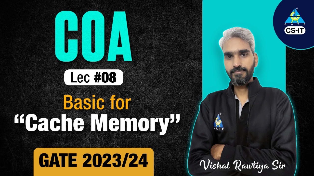 #08 Basic for Cache Memory | COA | Vishal Sir - YouTube