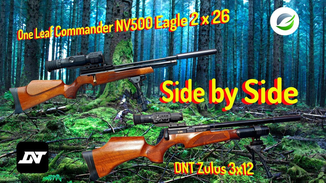 One Leaf Commander NV500 Eagle 2 x 26 & DNT Zulus 3 x 12 Side by Side ...