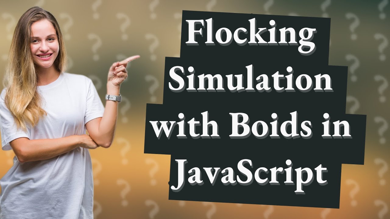 How Can I Create A Flocking Simulation Using Boids In Javascript Youtube 4910