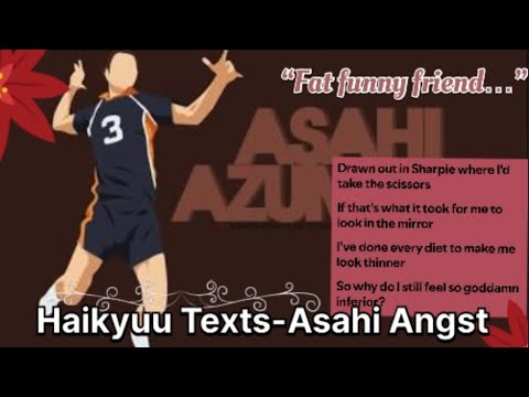 Asahi Angst 😋 || “Fat Funny Friend” || Haikyuu Texts x Live AU - YouTube
