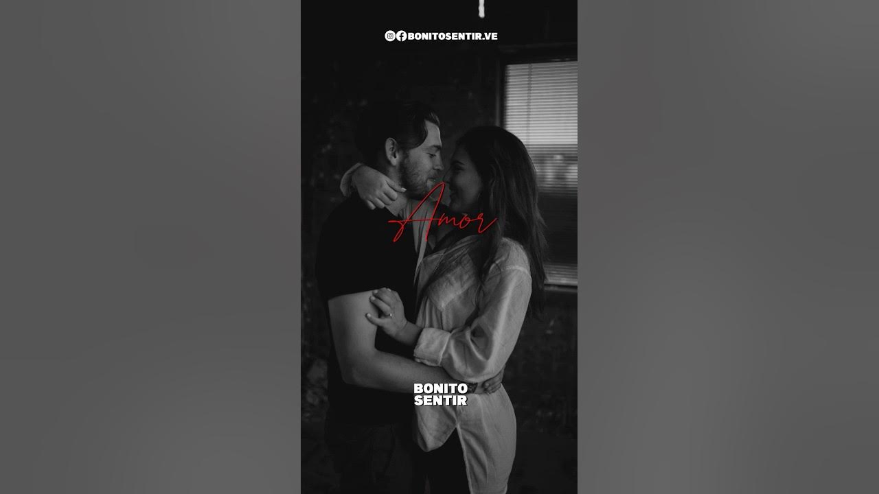 amor la mejor parte de mi vida eres tú ️ #bonitosentir - YouTube