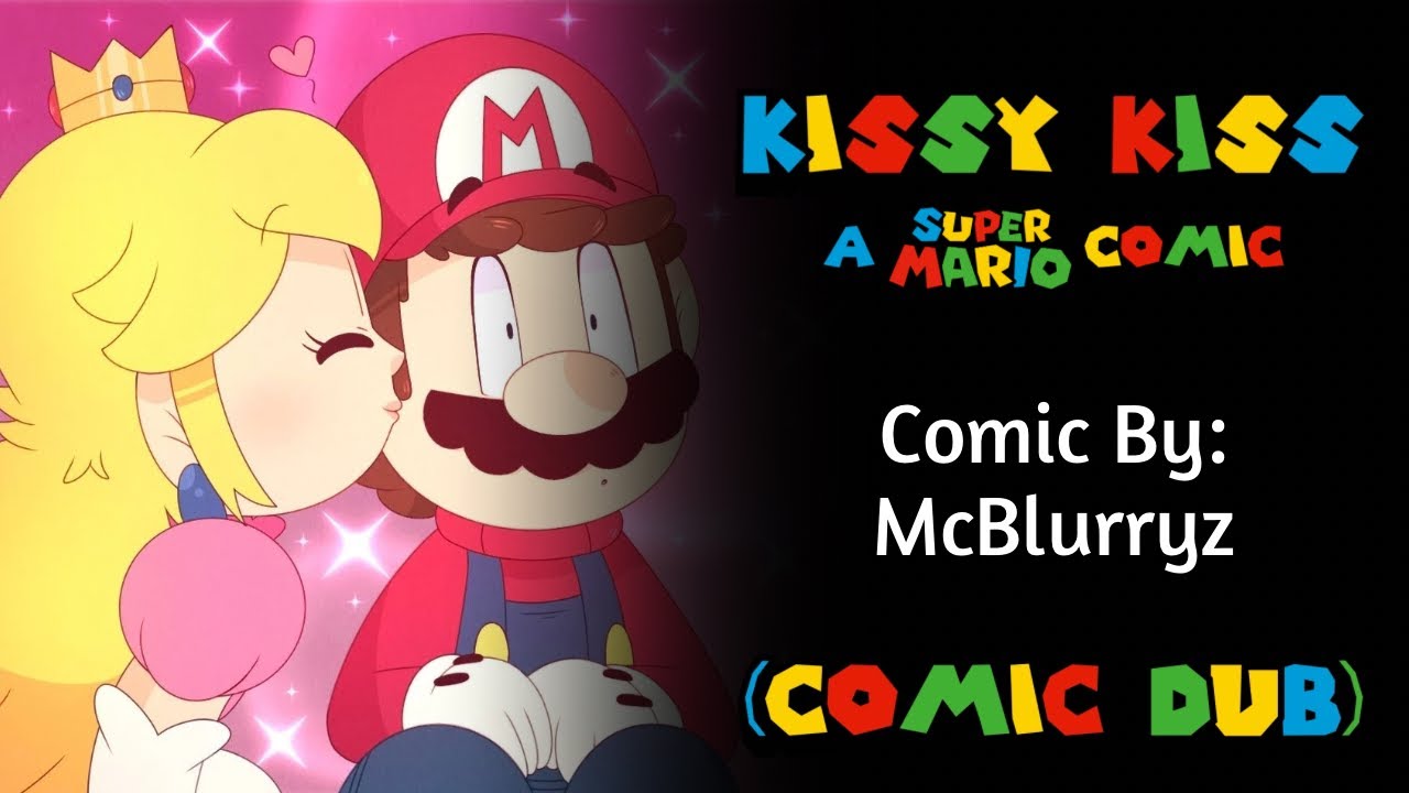 Kissy Kiss: A Super Mario Comic (Comic Dub) - YouTube
