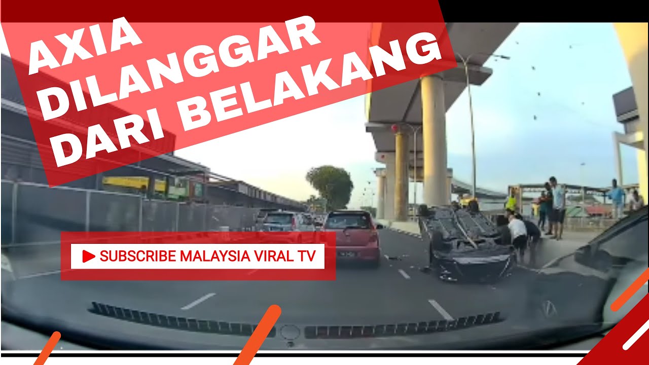 Perodua Axia Dilanggar Dari Belakang | Dashcam Malaysia Viral TV - YouTube