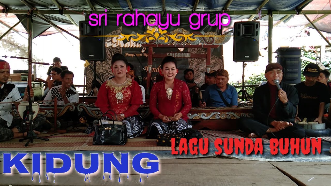 KIDUNG LAGU SUNDA BUHUN||BAJIDOR SRI RAHAYU GRUP - YouTube