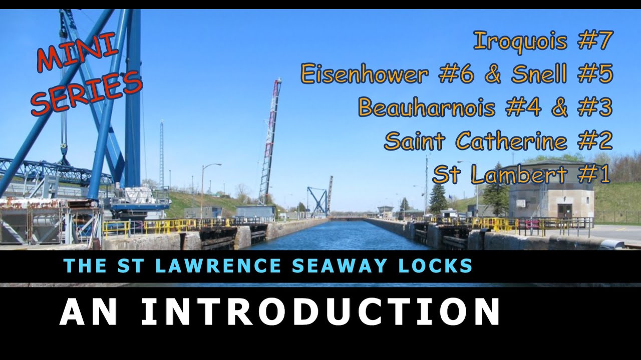 The St Lawrence Seaway Mini-Series: An Intro for Small Boats Transiting ...