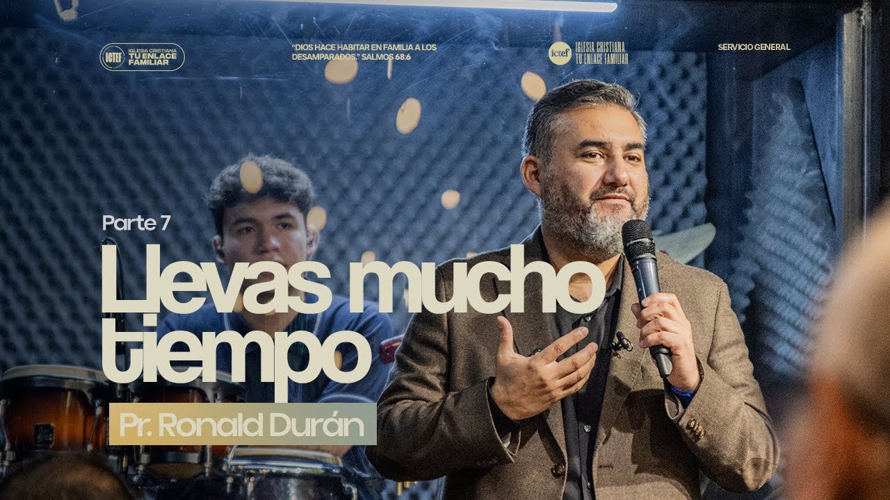 Llevas mucho tiempo PT. 7 - Pastor Ronald Durán - YouTube