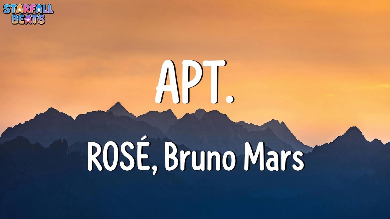 APT. (Lyrics) - ROSÉ, Bruno Mars, One Direction, Mondays, King Sis (MIX ...