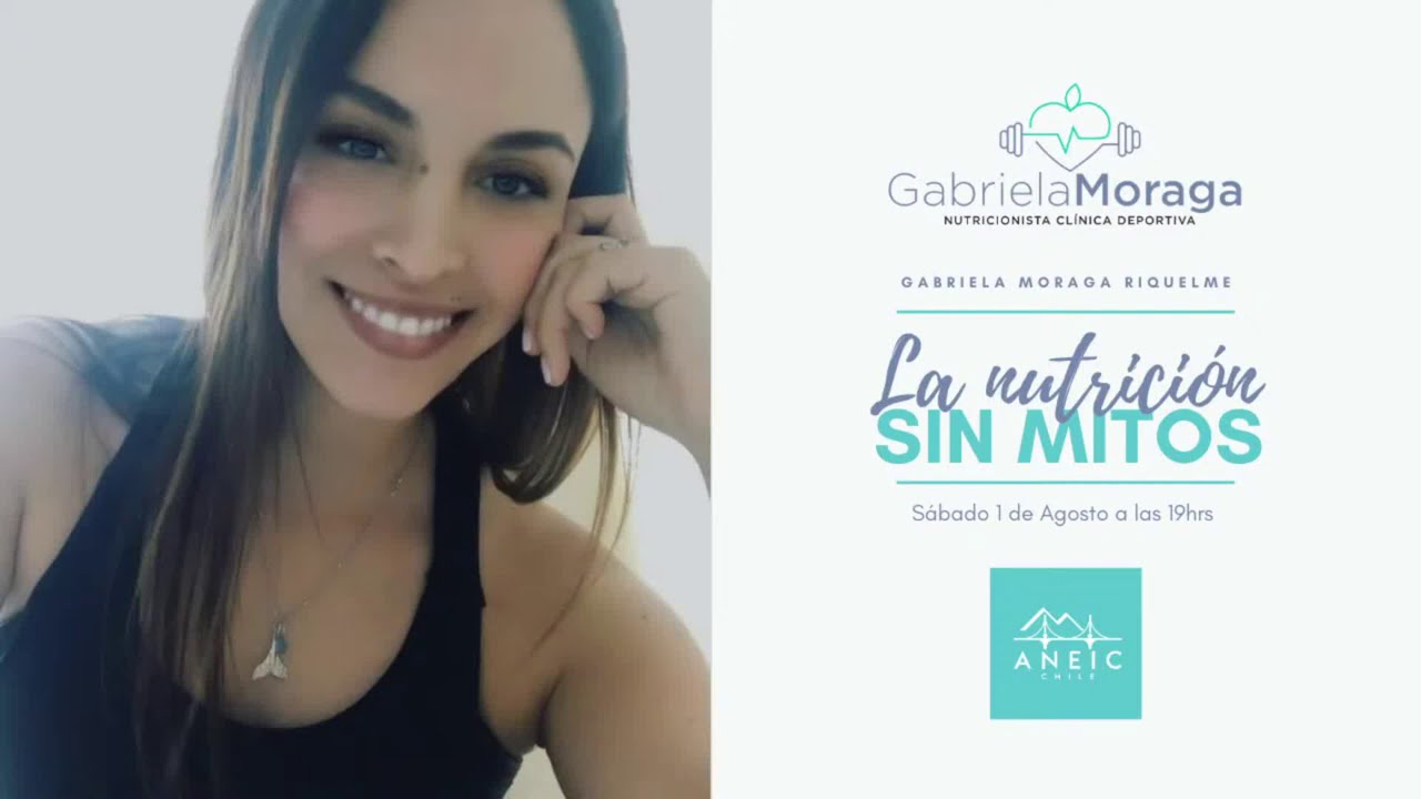 Gabriela Moraga: La Nutrición Sin Mitos - ANEIC Chile - YouTube