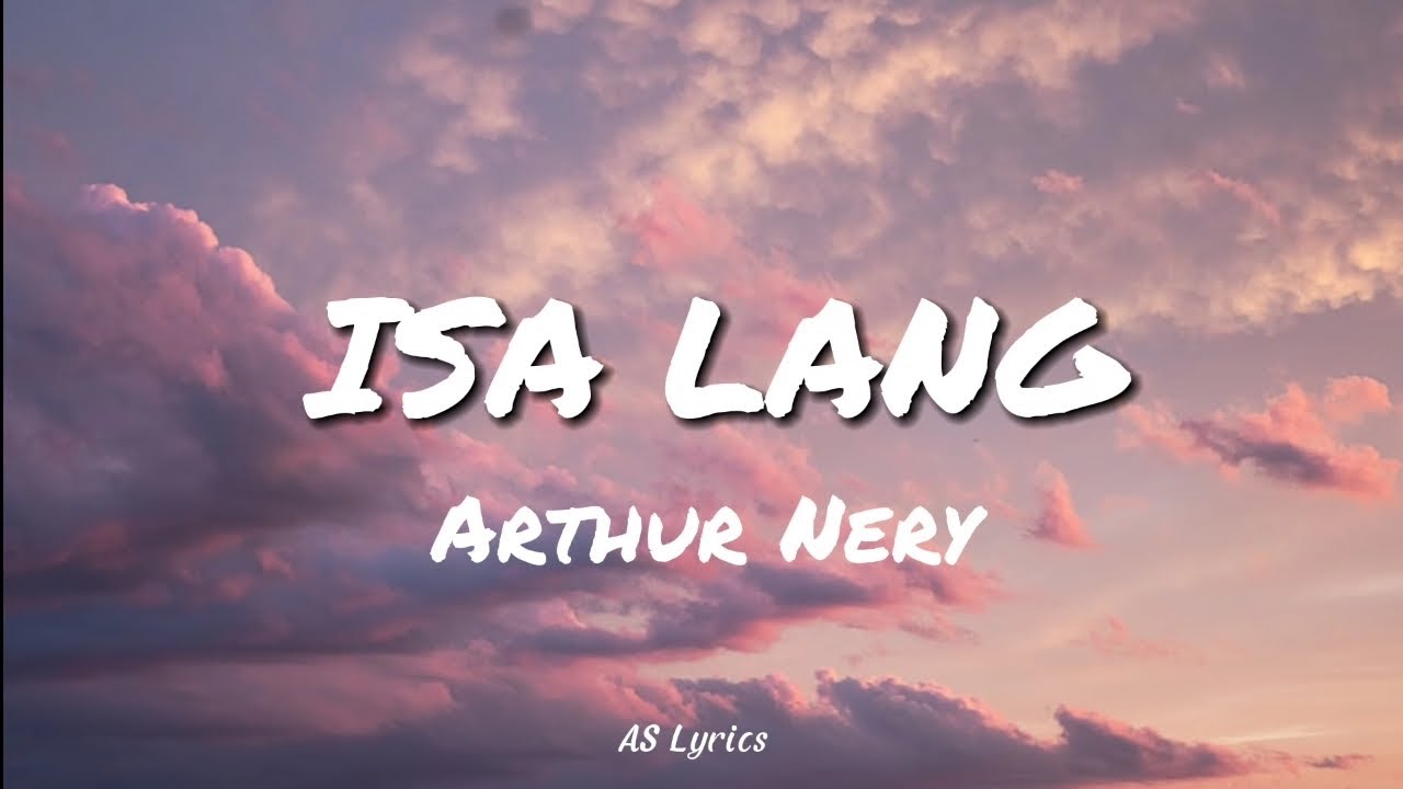 Isa Lang - Arthur Nery - YouTube