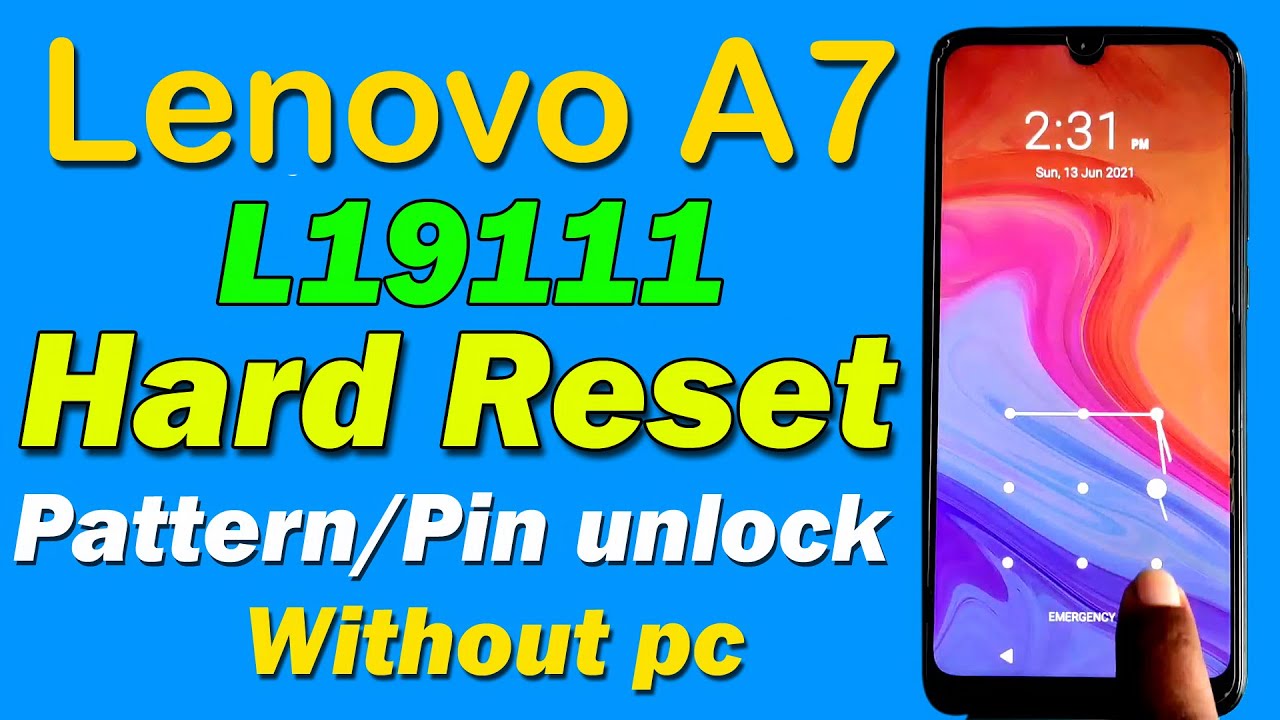 Lenovo A7 L19111 Hard Reset Lenovo A7 Password Remove L19111 Pattern Pin Unlock Without lenovo-a7-l19111-hard-reset-lenovo-a7-password-remove-l19111-pattern-pin-unlock-without