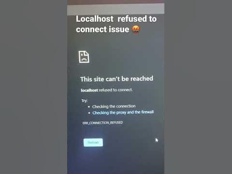 Localhost refused to connect issue 🤬 - YouTube