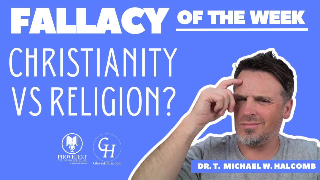 824. Christianity VS Religion? (Fallacy of the Week) - YouTube