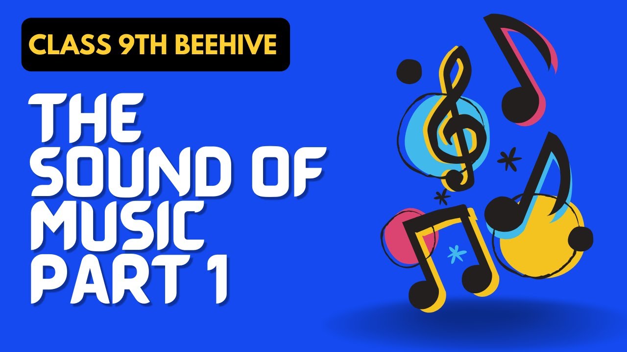 THE SOUND OF MUSIC PART 1 CLASS 9TH ENGLISH YouTube the-sound-of-music-part-1-class-9th-english-youtube