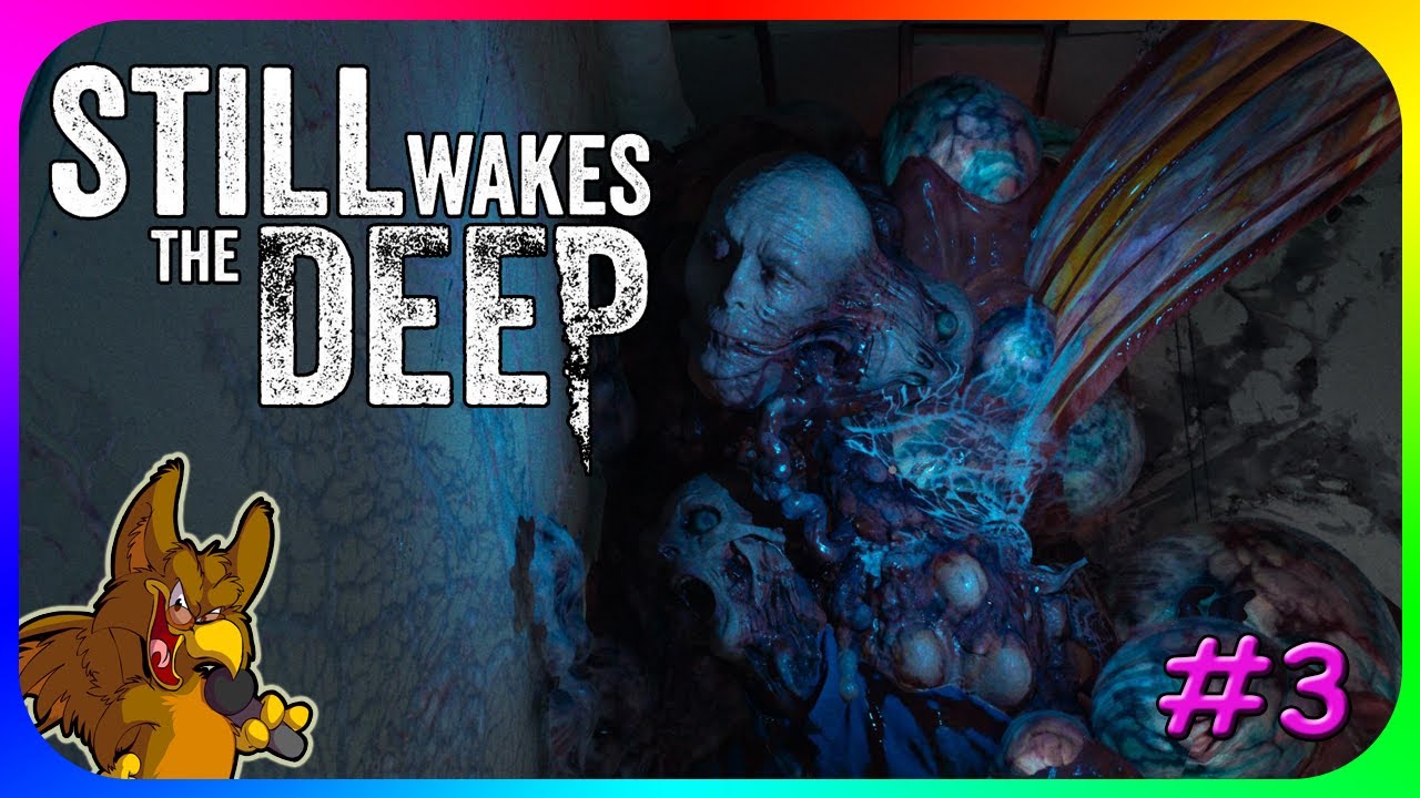 STILL WAKES THE DEEP #3 - I NEED CLEAN UNDERWEAR - YouTube