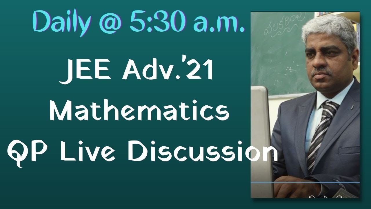 Mathematics JEE Adv'21 Question Paper Live Discussion | Day :05 - YouTube