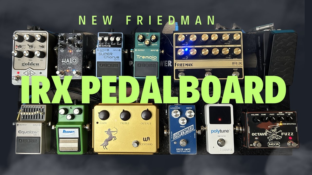 Todo lo que quieres saber sobre del nuevo Friedman IRX Pedalboard Demo | EN ESPAÑOL - YouTube