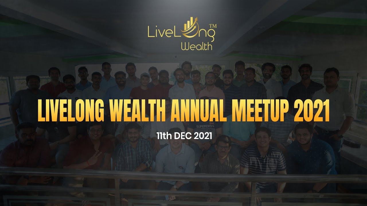 LIVELONG WEALTH ANNUAL MEETUP 2021 - YouTube