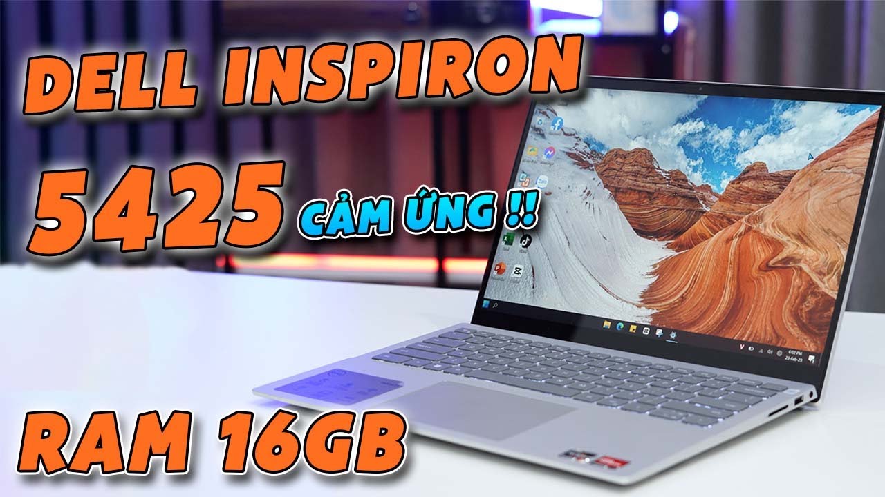 Inspiron 5425 cảm ứng - Thông số lớn, tính năng nhiều, giá không đổi ...