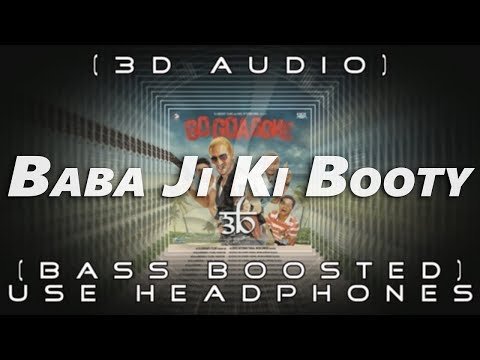 Baba Ji Ki Booty | 3D Audio | Bass Boosted | Trippy Song | 3d Audio |
