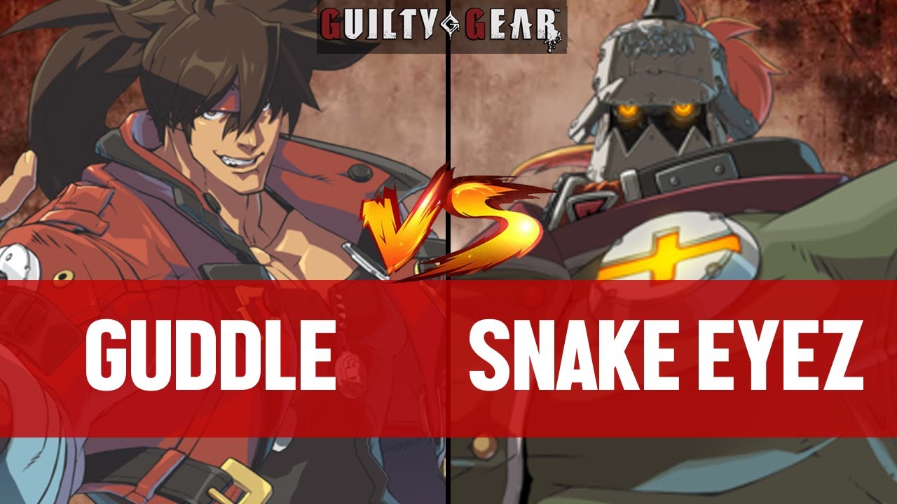【GGST】GUDDLE(SOL) vs SNAKE EYEZ(POTEMKIN) Guilty Gear Strive | High ...