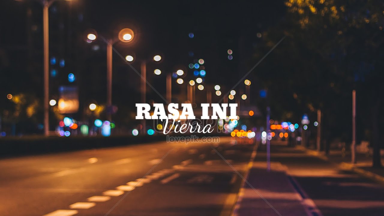 Rasa ini || Vierra - YouTube