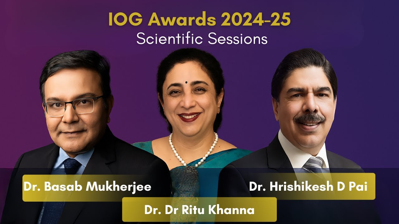 IOG Awards 2024-25 | Scientific Session , New Delhi - YouTube
