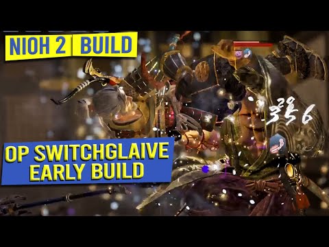 OP Switchglaive Early Game Build (First 100 Levels) - NIOH 2