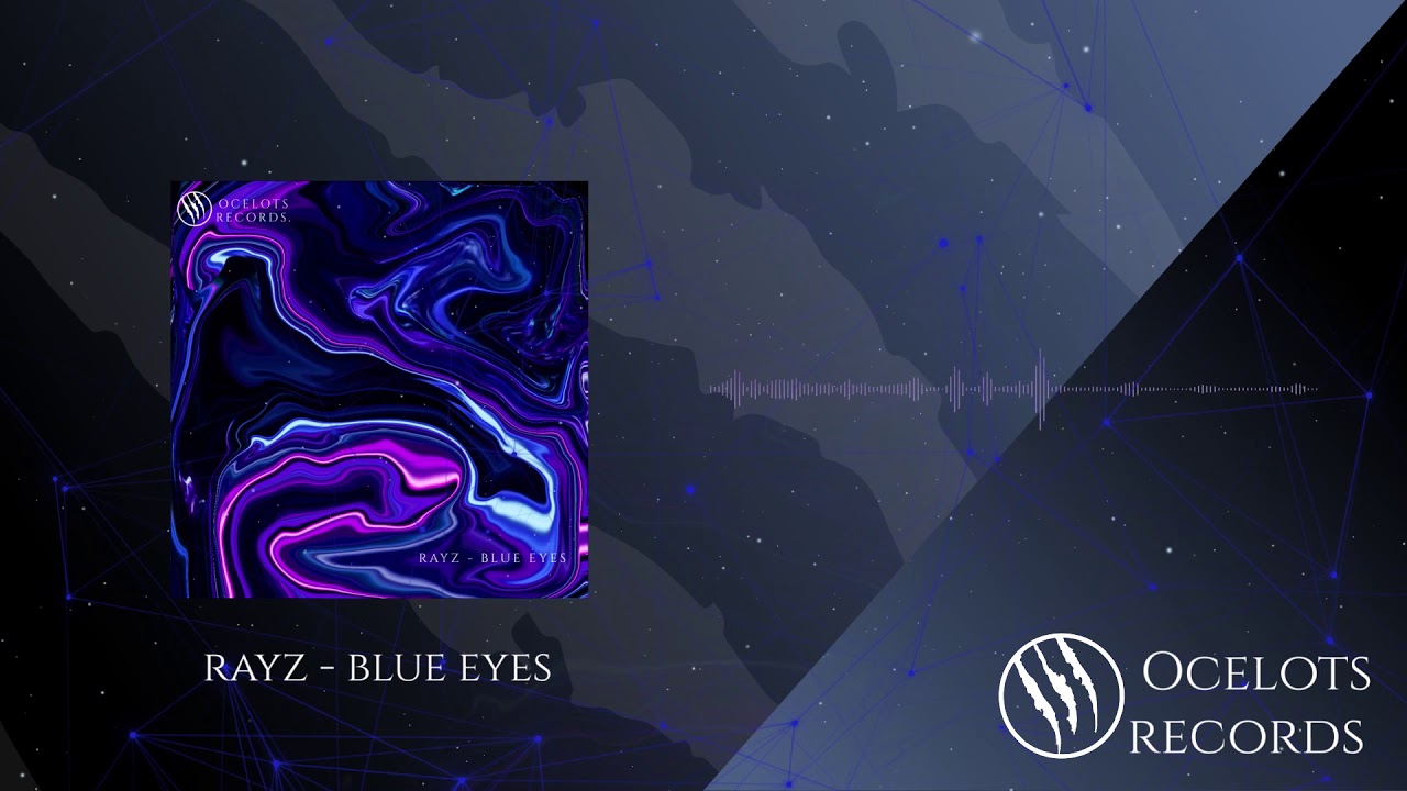 Rayz - Blue Eyes (Official Audio) [OUT NOW] - YouTube