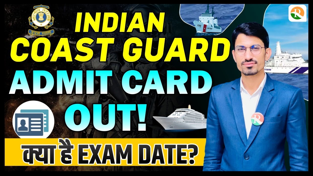 Big Update | Indian Coast Guard Admit Card Out | ICG 2024 Exam City Out ...