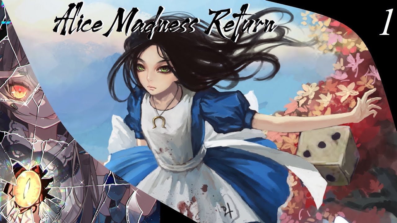 Let's play 100% Alice Madness Return Episode 1: Retour aux merveilles ...