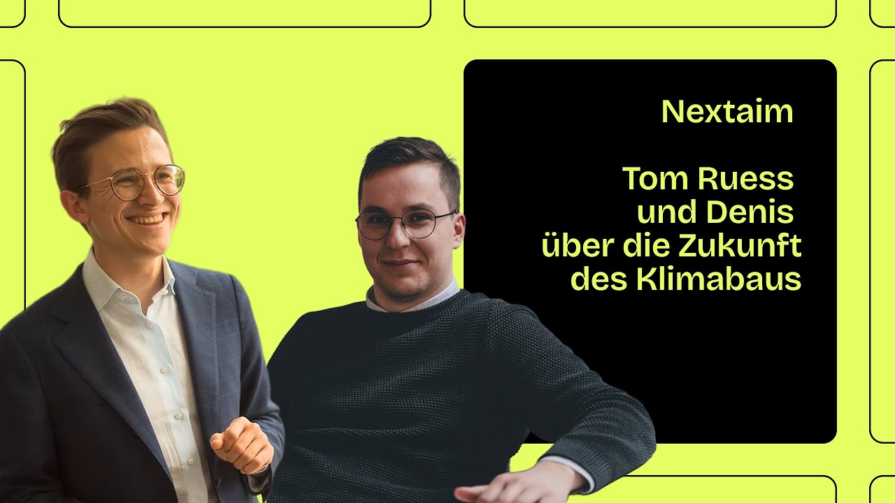 Nextaim - Tom Ruess und Denis über die Zukunft des Klima­bau­er ...