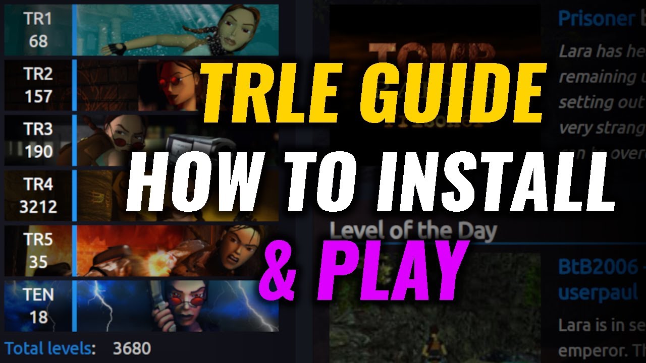 How To Install And Play Tomb Raider Custom Levels (TRLE) - YouTube