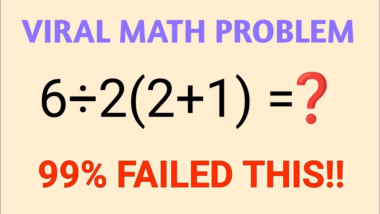 Viral Math Problem | How to find the value of 6÷2(1+2) | Olympiad ...