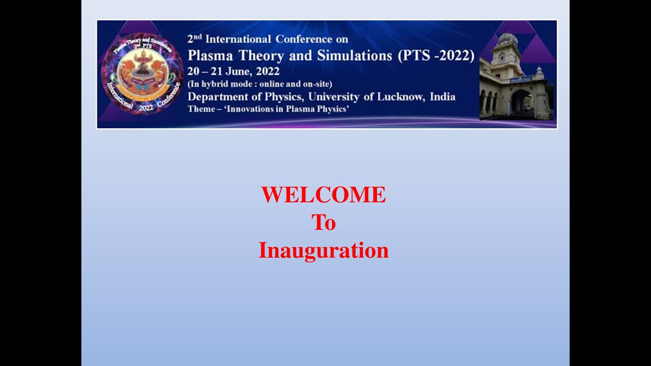 Inauguration of 2nd International Conference on Plasma Theory and ...